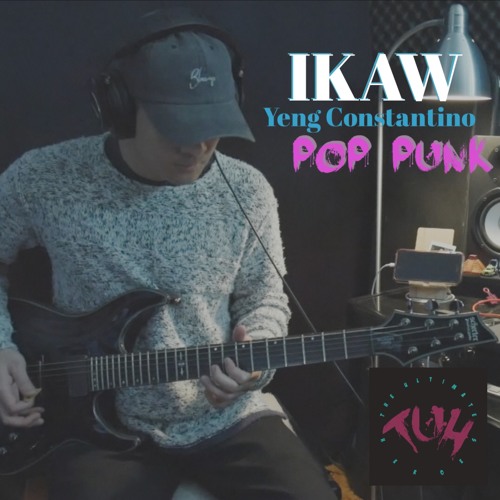 Stream Ikaw (Pop Punk Cover) by The Ultimate Heroes | Listen online for ...