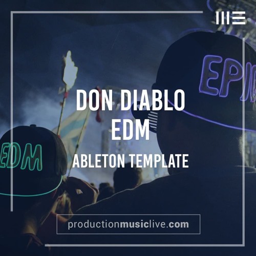 Stream Diablo EDM Ableton Template Production Music Live By Stream Diablo EDM Ableton Template Production Music Live By