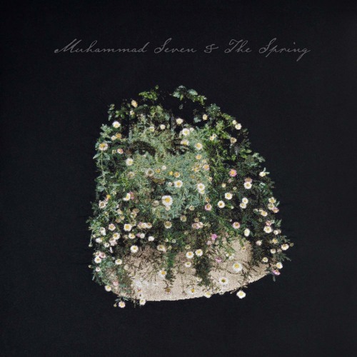 Stream Muhammad Seven | Listen to Muhammad Seven & The Spring playlist ...