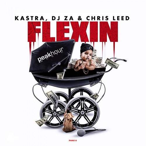 Stream Kastra, DJ ZA & Chris Leed - Flexin by Peak Hour Music | Listen ...