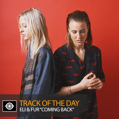 Stream Track of the Day: Eli & Fur “Coming Back” by INSOMNIAC | Listen ...