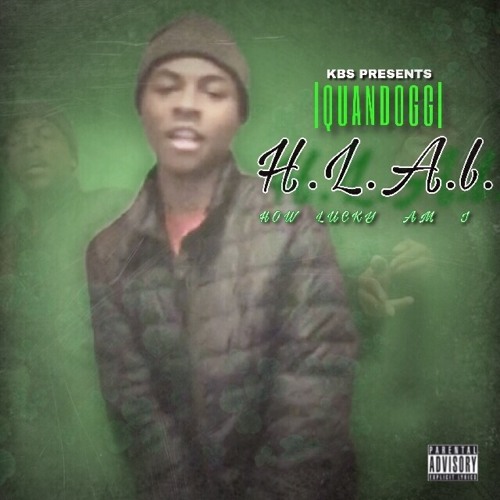 Stream Quany Boi | Listen to How Lucky Am I (Official Mixtape) playlist ...