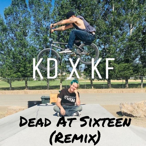 Stream Dead At Sixteen Ft Kd Remix By Kamm Fitch Listen Online For