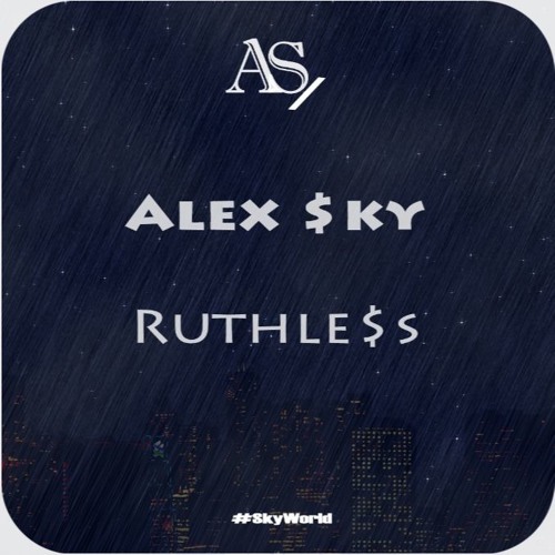 Stream Alex Sky - Ruthless(#TRAP) by AlexSky | Listen online for free ...