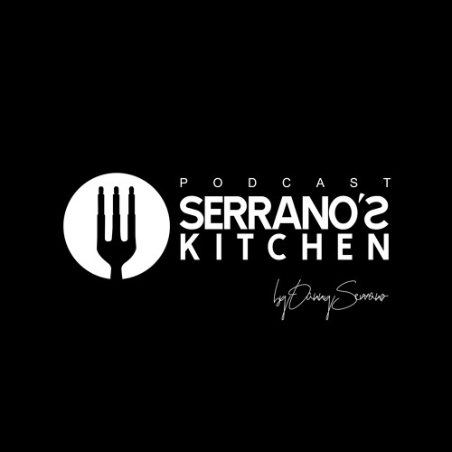 Stream Danny Serrano Music | Listen to SERRANO'S KITCHEN PODCAST BY DANNY SERRANO playlist ...