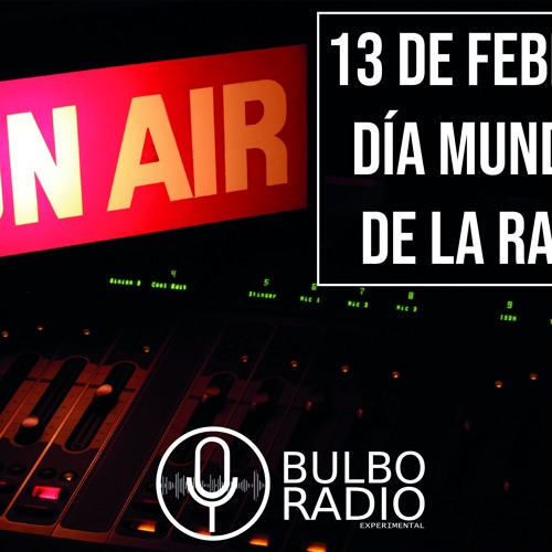 Stream DIA MUNDIAL DE LA RADIO MARIEL by Bulbo Radio Experimental ... Stream DIA MUNDIAL DE LA RADIO MARIEL by Bulbo Radio Experimental ...