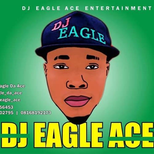 Stream DEEJAY EAGLE ACE UYO MEYO MIXTAPE 2019 08176156453 by DJEAGLE ...