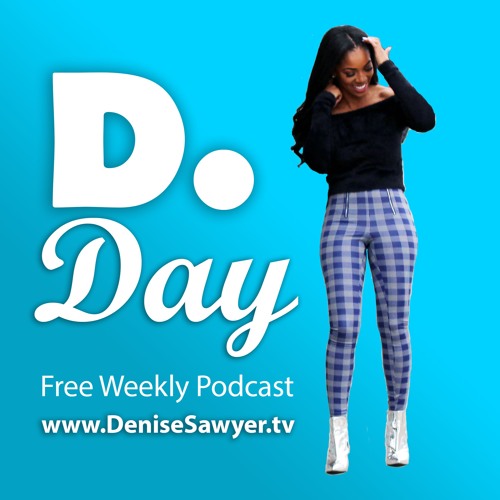 Stream "D. Day Podcast" Episode 2 - Using Adversity to Fuel Your Dream ...