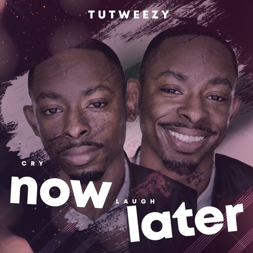 Stream KingTutweezy | Listen to CRY NOW, LAUGH LATER playlist online ...