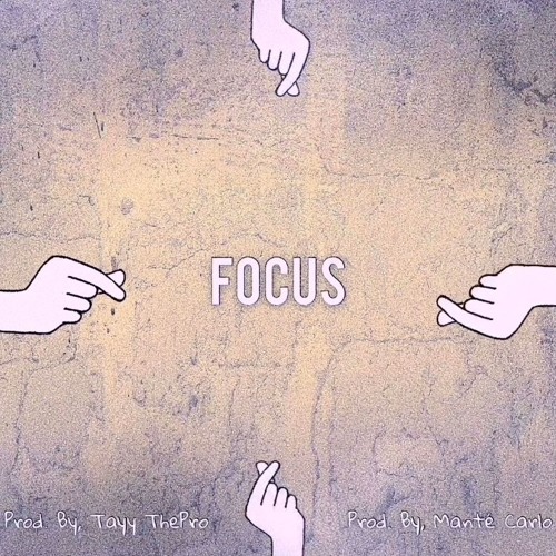 Stream FOCUS [Official Audio] by Tayy ThePro | Listen online for free ...