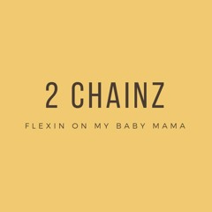 2 Chainz Baby Mama
