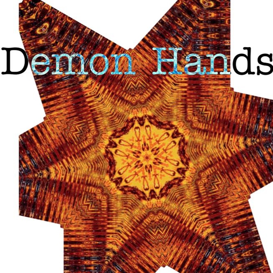 Stream Demon Hands by m e z | Listen online for free on SoundCloud