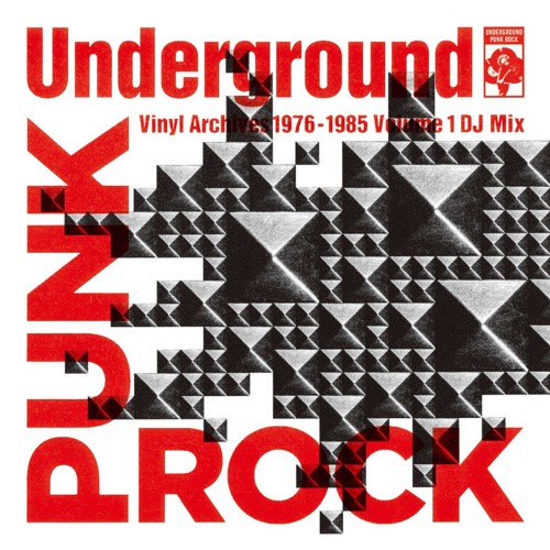 Stream Underground Punk Rock Vinyl Archives 1976 - 1985 Volume 1 by ...