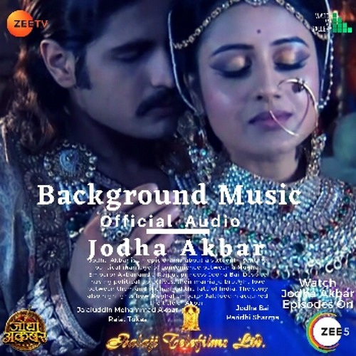 Jodha Akbar Zee Tv Serial Song