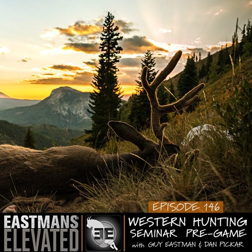 Stream episode Episode 146: Western Hunting Seminar Pregame with Guy ...
