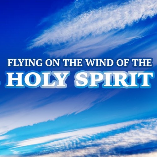 The Holy Spirit Wind