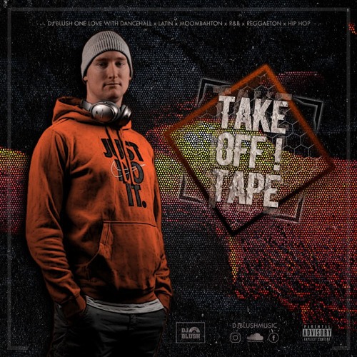 Stream DJ BLUSH - TAKE OFF TAPE [MIXTAPE] by DJ BLUSH | Listen online ...