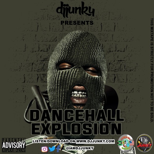 Stream DJ JUNKY PRESENTS - DANCEHALL EXPLOSION MIXTAPE by DJ Junky ...