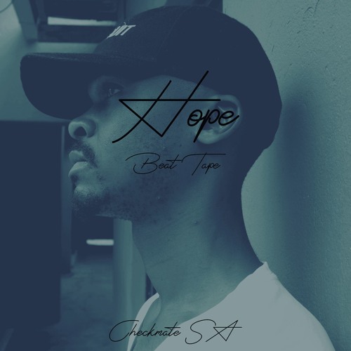 Stream Checkmate SA | Listen to Checkamte SA - HOPE Beat Tape playlist ...