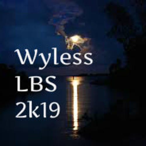 Stream Wyless (HOT NEW 2k19) by Theofficial LBS | Listen online for ...