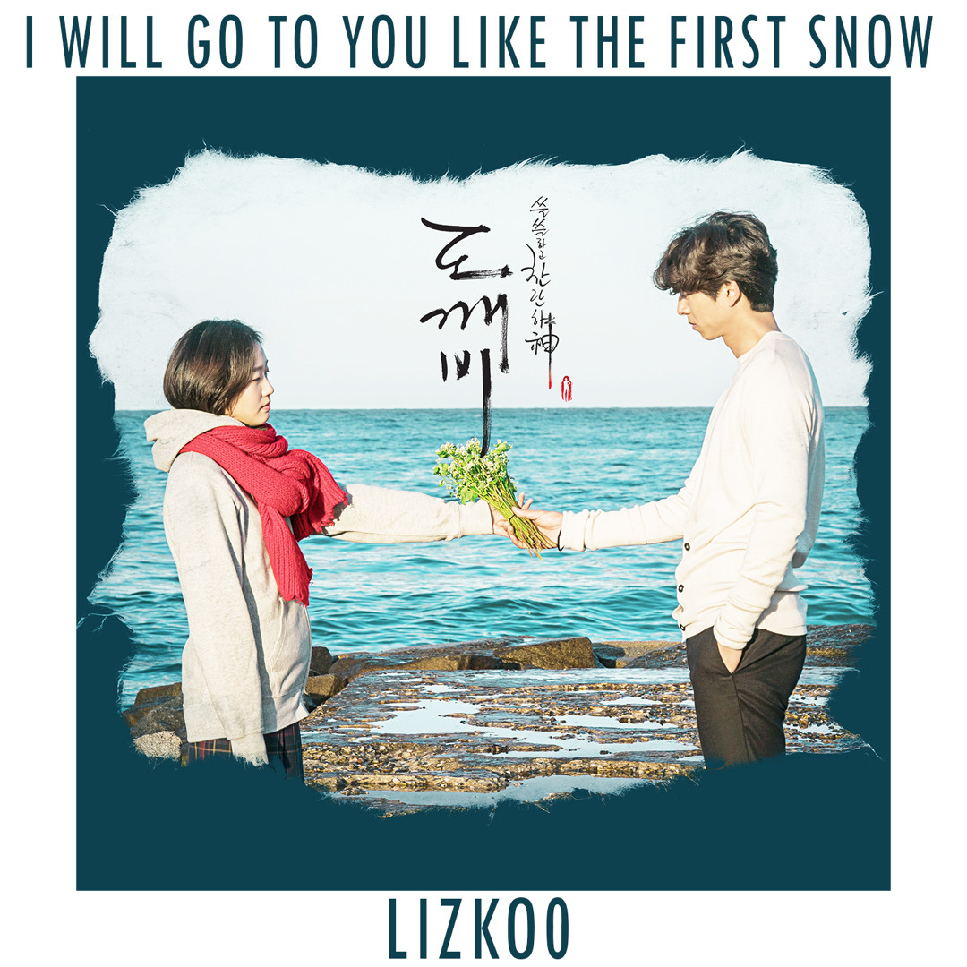Stream "I will go to you like the first snow" [Goblin OST] Cover ...