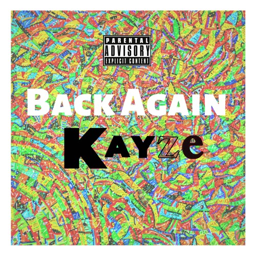 Stream Kayze - Back Again (Official Audio) by Kayze | Listen online for ...