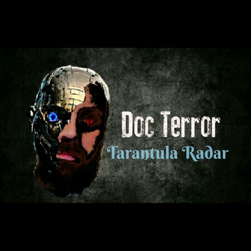 Stream Doc Terror -Tarantula Radar by Hiarahki | Listen online for free ...