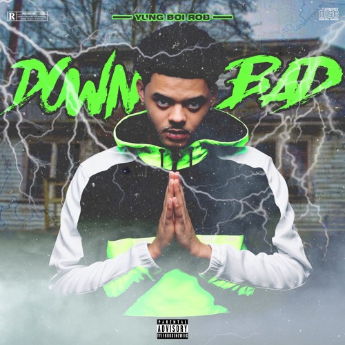 Stream Down Bad by Yung Boi Rob | Listen online for free on SoundCloud