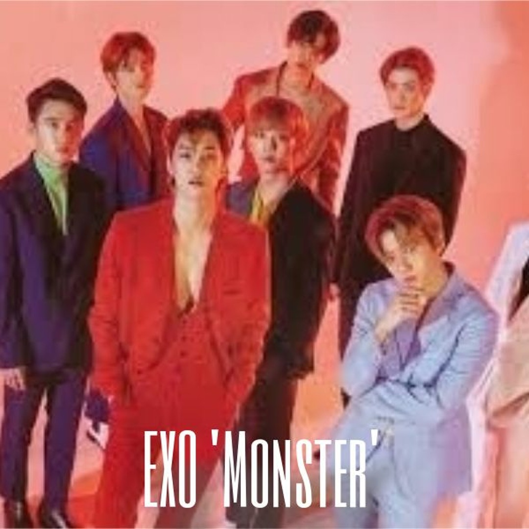 Stream EXO - Monster by ↞ 𝘩𝘺𝘰𝘳𝘪𝘯 | Listen online for free on SoundCloud
