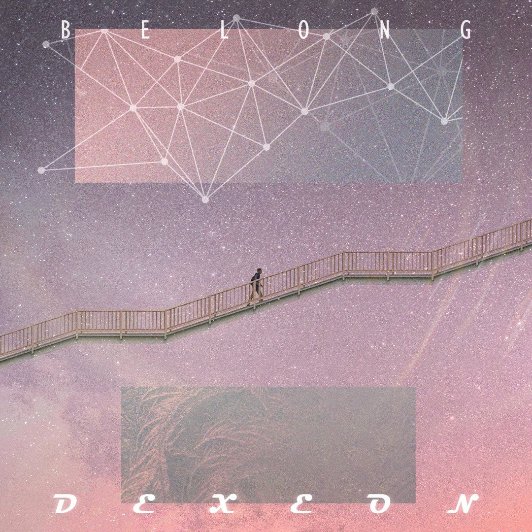 Stream Dexeon - Belong by Dexeon | Listen online for free on SoundCloud