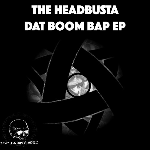 Stream The Headbusta - That Bug Out [Dead Groovy Music] by Dead Groovy ...