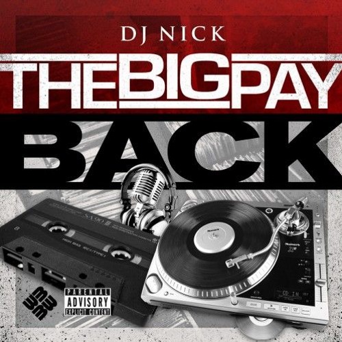 Stream DJ NICK RADIO | Listen to DJ NICK - THE BIG PAYBACK VOLUME 1 ...