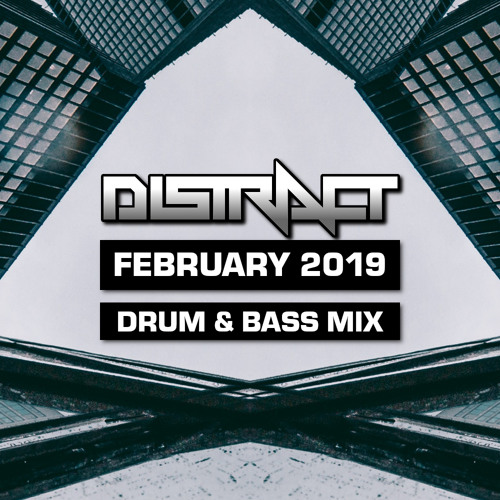 Listen to playlists featuring Distract - February 2019 Drum & Bass Mix ...