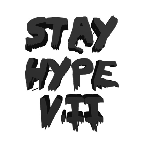 Stream Stay Hype V. II by GypZ | Listen online for free on SoundCloud