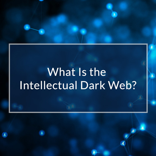 Stream What's Missing in the Intellectual Dark Web — 01 — What Is the ...