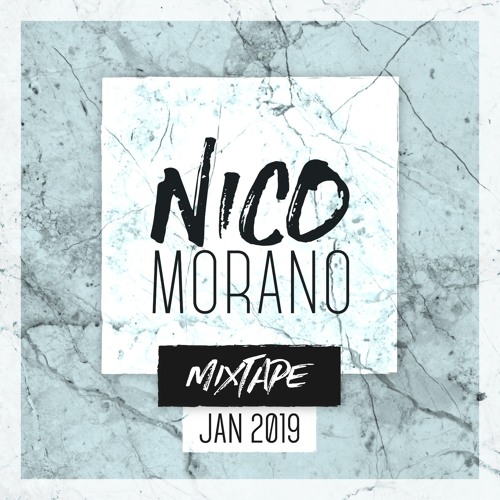 Stream Nico Morano - JAN 2019 - MIXTAPE by Nico Morano | Listen online ...