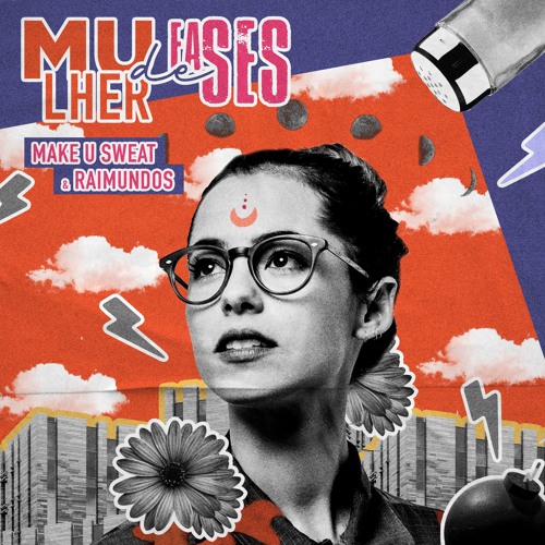 Stream Make U Sweat & Raimundos - Mulher De Fases (Extended Mix) by ...