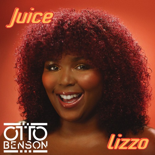 Stream Lizzo - Juice (Otto Benson Remix) by Otto Benson | Listen online ...