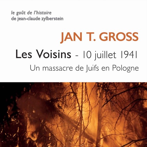 Stream Jan T. Gross - Les Voisins by Éditions Les Belles Lettres ...