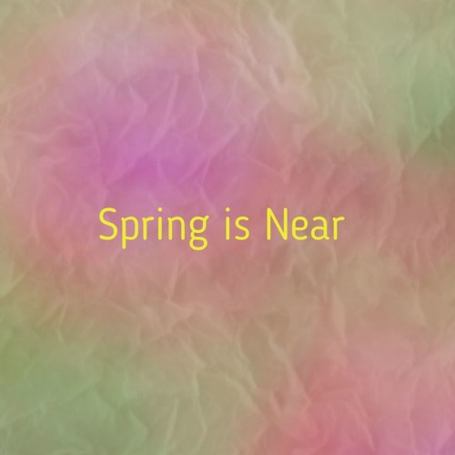Stream Spring Is Near by yoraku | Listen online for free on SoundCloud