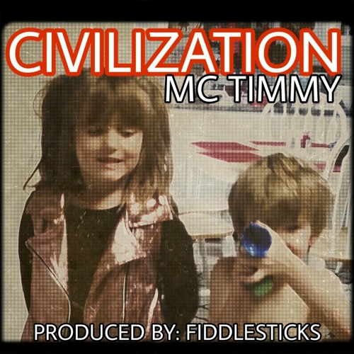 Stream Civilization [PROD. Fiddlesticks] by MC TIMMY | Listen online ...