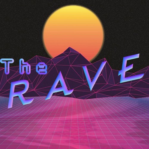 Stream The Rave by olivia.corll709 | Listen online for free on SoundCloud