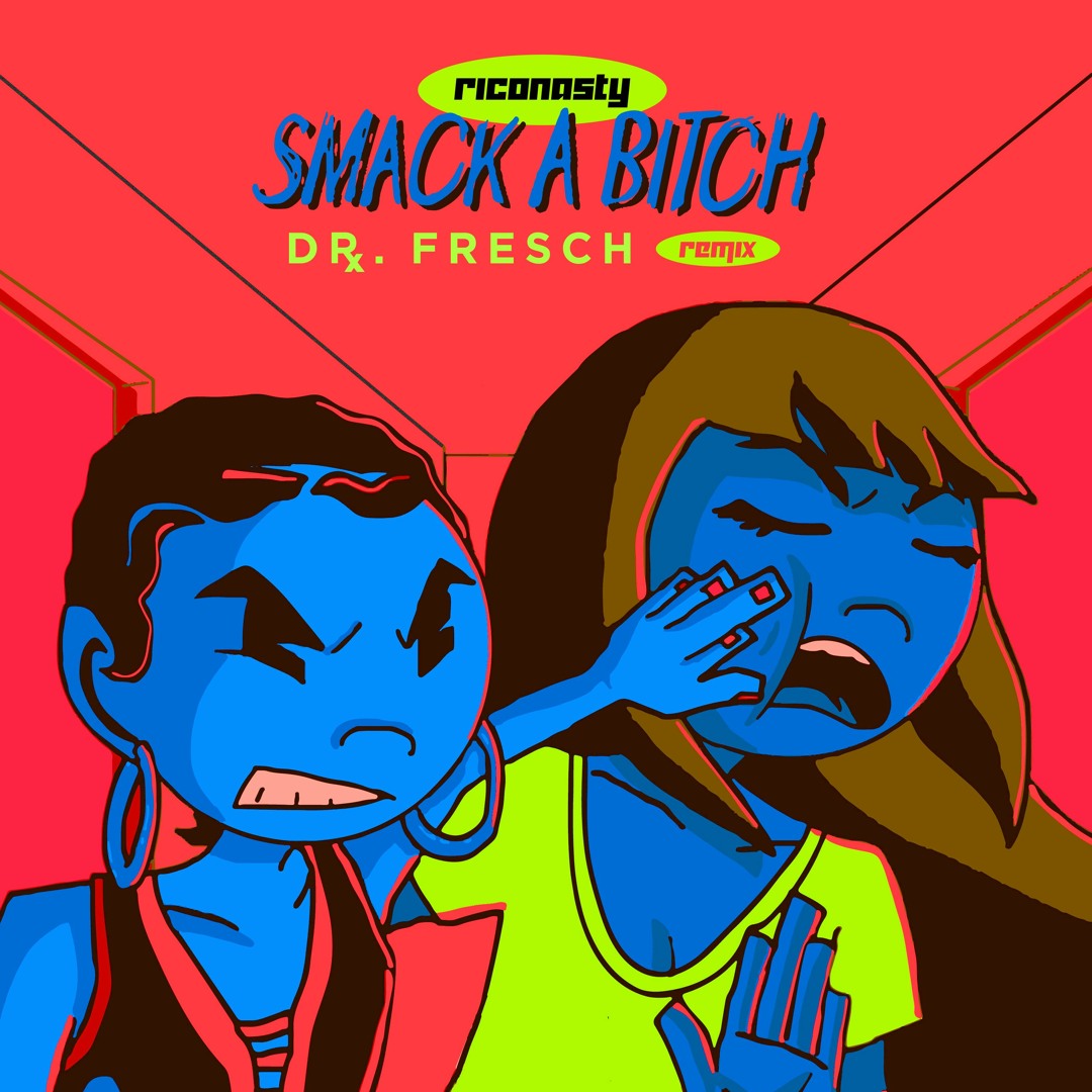 Stream Rico Nasty - Smack A Bitch (Dr. Fresch Remix) by DR. FRESCH ...