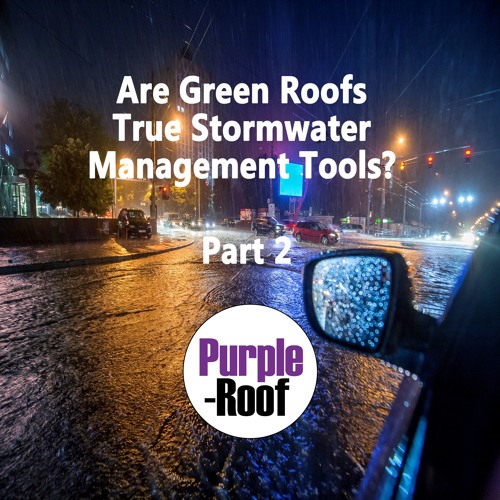 Stream episode Are Green Roofs True Stormwater Management Tools? Part 2 ...
