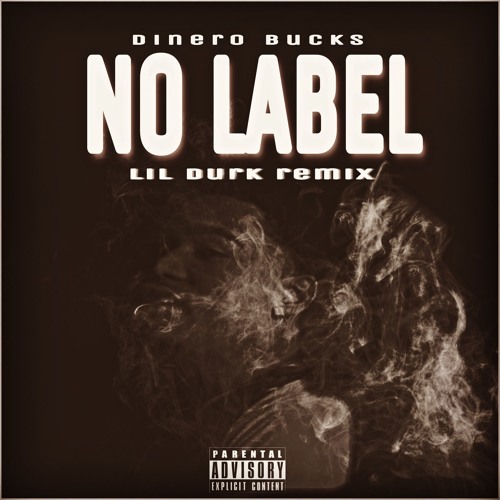 Stream No Label (Lil Durk remix) by Dinero Bucks | Listen online for ...