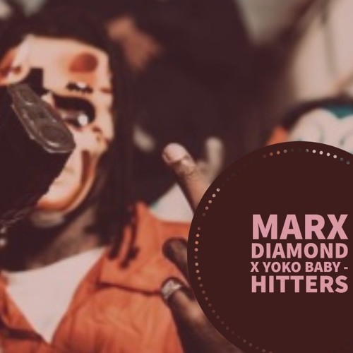 Stream Marx Diamond x Yoko Baby - Hitters by XS Cash | Listen online ...