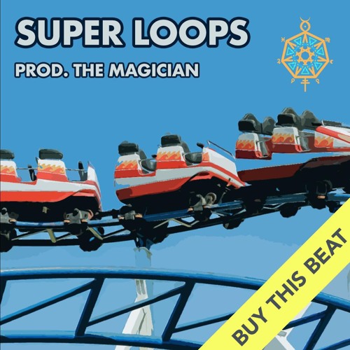 Stream "Super Loops" #1 Billboard Potential | Prod. The Magician by ...
