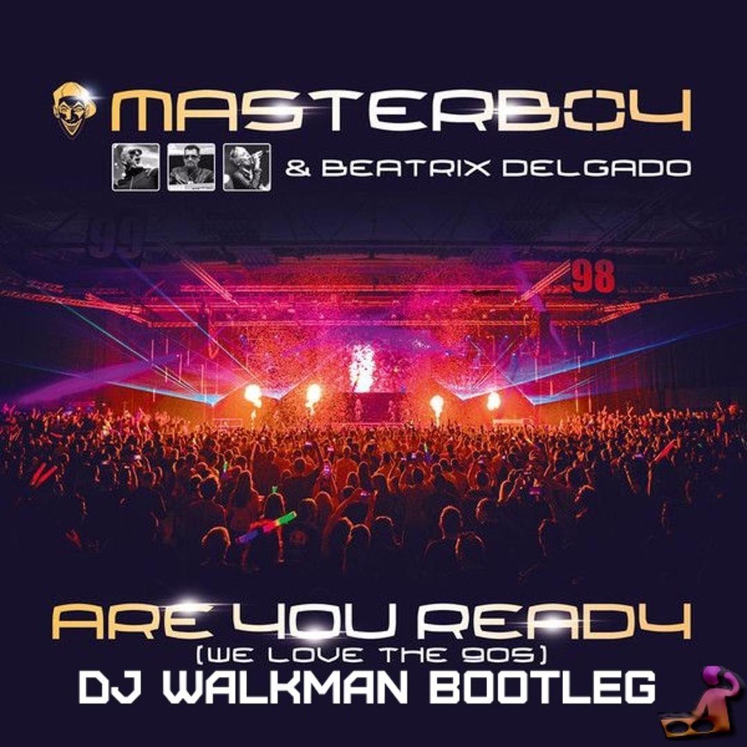 Stream Masterboy & Beatrix Delgado - Are You Ready (We Love the 90s ...