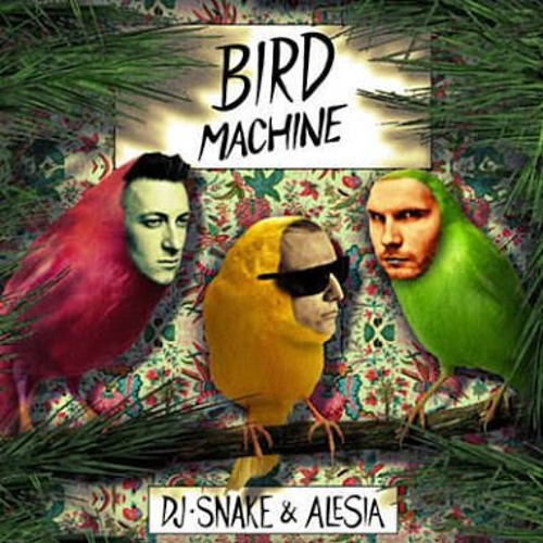 Stream DJ Snake (feat. Alesia) - Bird Machine (Jingle Bells Edition) by ...