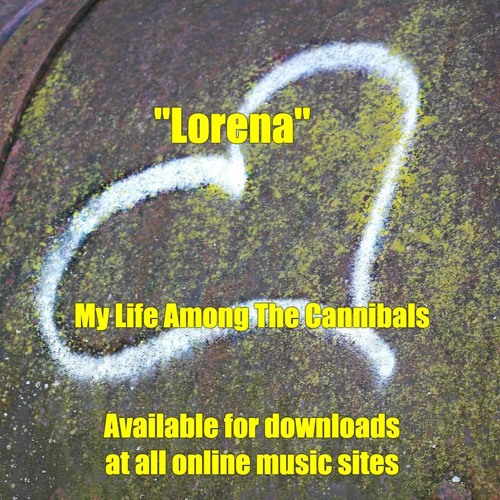 Stream "Lorena" by My Life Among The Cannibals | Listen online for free ...